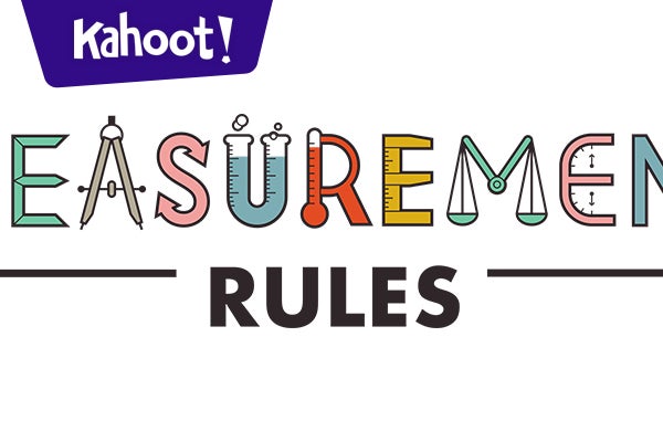 MEASUREMENT RULES - Kahoot! Quiz