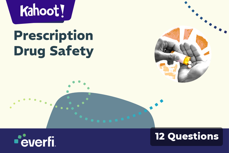 Prescription Drug Safety - Kahoot! Quiz