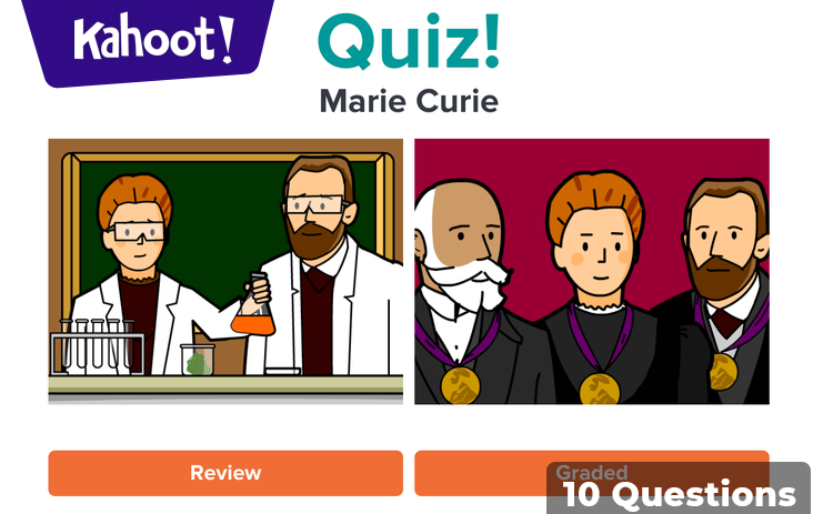 BrainPOP: Marie Curie - Kahoot! Quiz