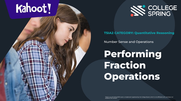 Performing Fraction Operations - Kahoot! Quiz