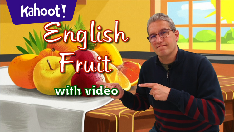 English Fruit - Learn with videos - Kahoot! Quiz