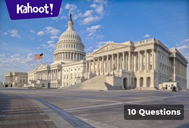Civics: Federal Legislative Branch basics - Kahoot! Quiz
