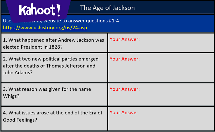 Jacksonian Democracy Webquest Kahoot - Kahoot! Quiz