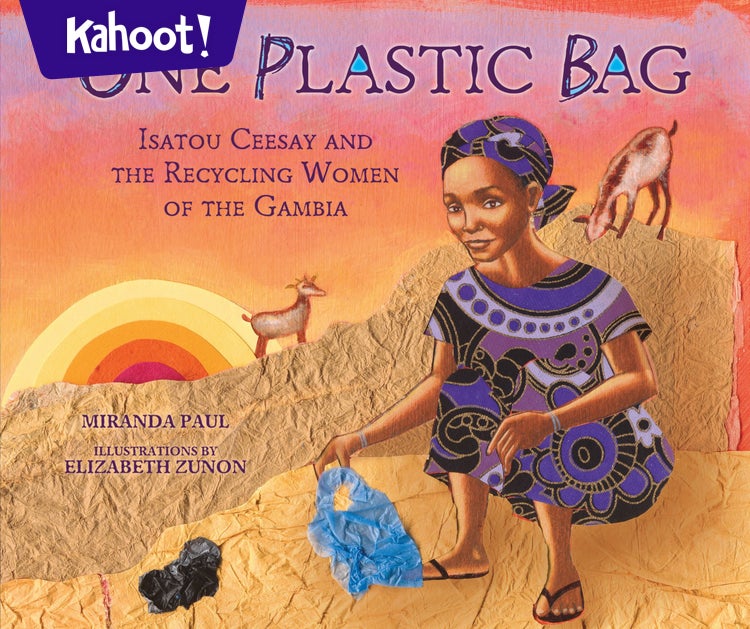 One Plastic Bag: Isatou Ceesay and the Recycling Women of the Gambia ...