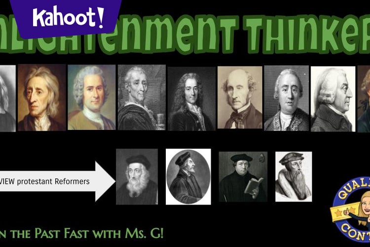 Enlightenment Thinkers (After Reformation) - Kahoot! Quiz
