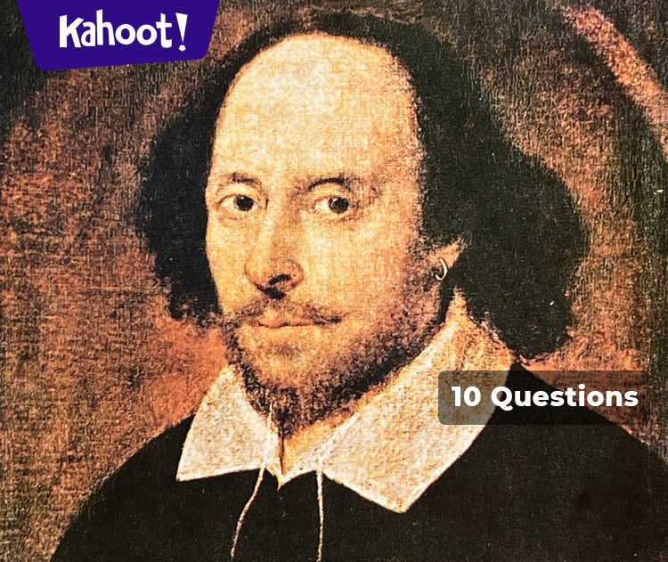 William Shakespeare - Kahoot! Quiz