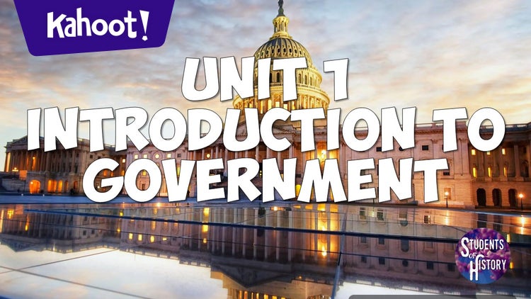 American Government Unit 1 - Kahoot! Quiz
