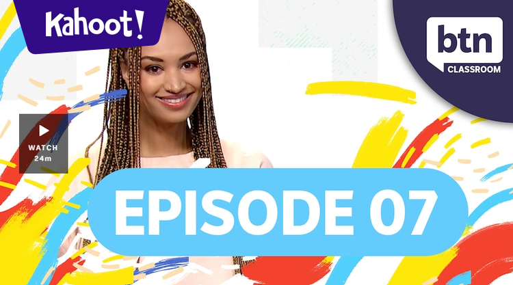 BTN Classroom Episode 7, 2023 - Kahoot! Quiz