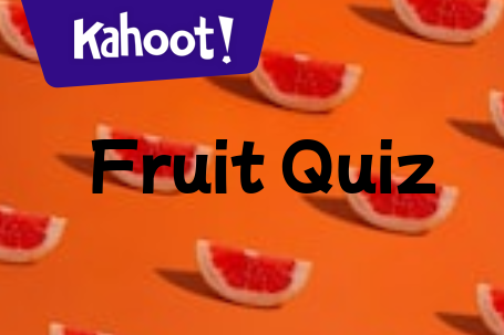 Fruit Quiz - Kahoot! Quiz