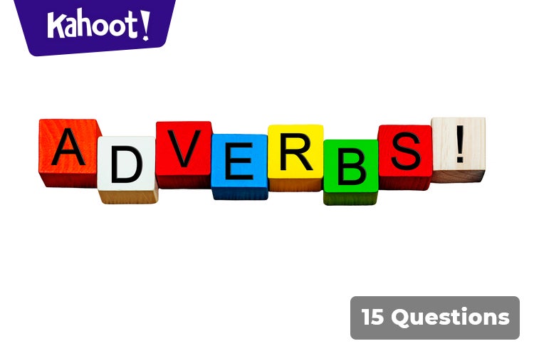 English adverbs and adjectives - Kahoot! Quiz