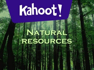 Natural Resources Vocab Quiz - Kahoot! Quiz