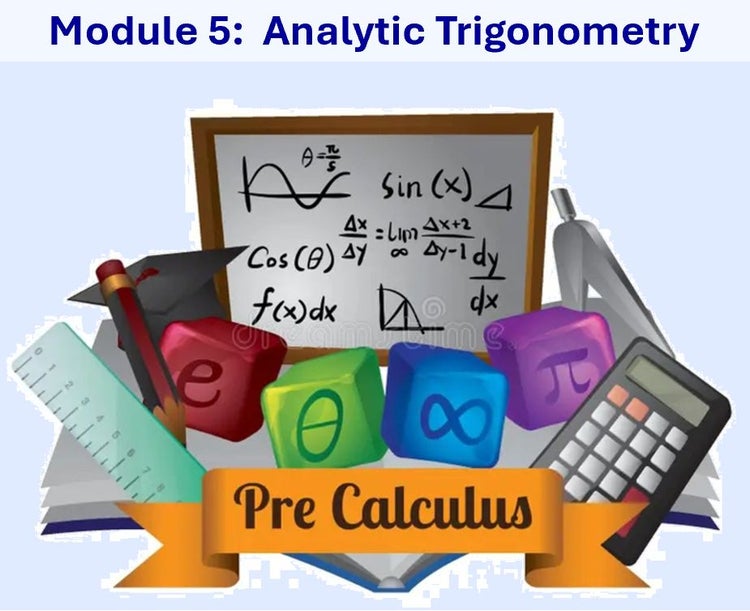 Precalculus: Module 5, Trigonometric Functions - Kahoot! Course