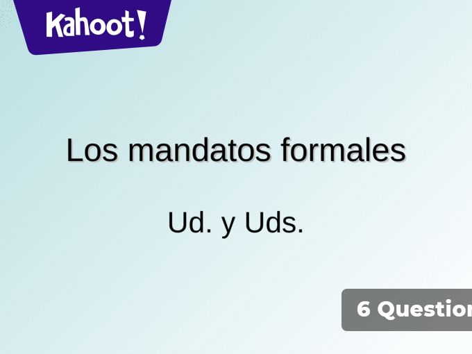 Mandatos formales (2) - Kahoot! Quiz