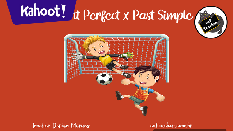 Present Perfect x Past Simple 4 - Kahoot! Quiz