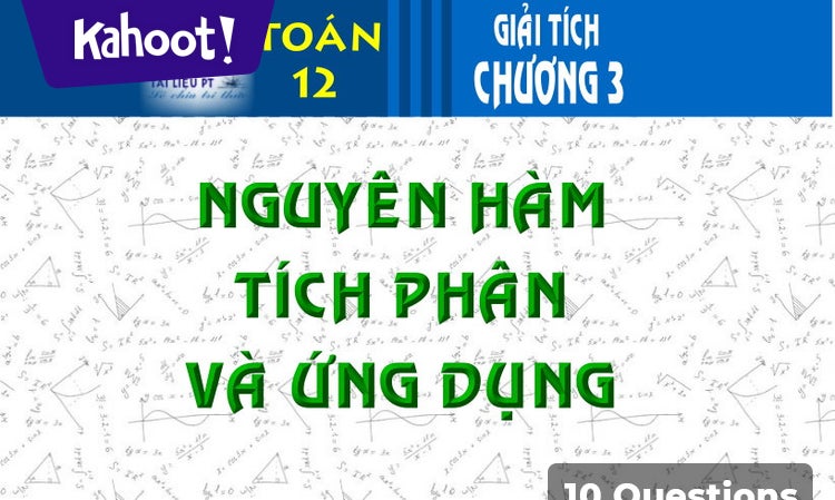 warm up Tích phân - Kahoot! Quiz