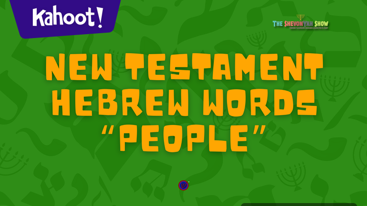 New Testament Hebrew Words - People - Kahoot! Quiz