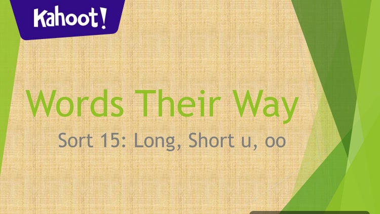 Words Their Way: Sort 15 (Long, short U) - Kahoot! Quiz