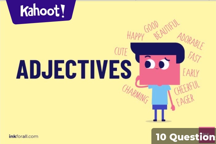Adjectives - Kahoot! Quiz