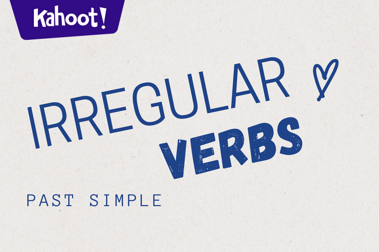 Irregular verbs (past simple) - Kahoot! Quiz