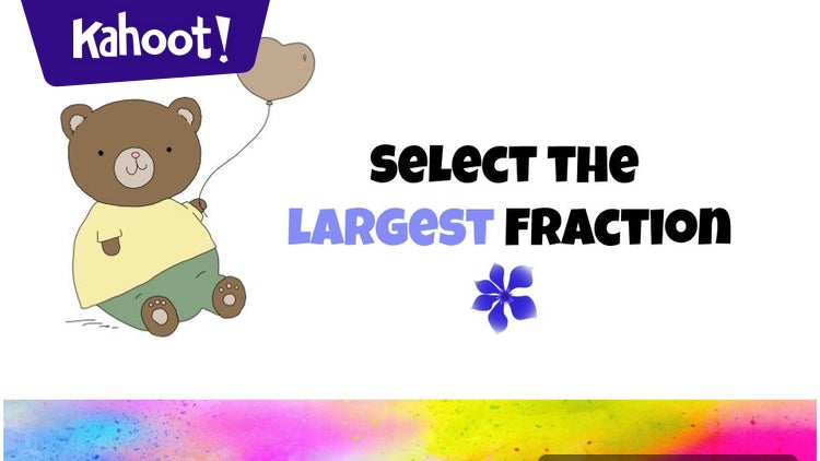 Select the Largest Fraction - Kahoot! Quiz