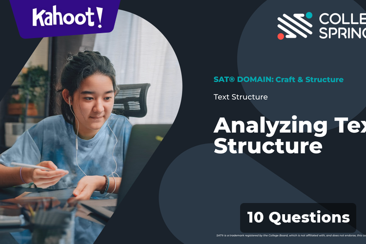 Analyzing Text Structures - Kahoot! Quiz