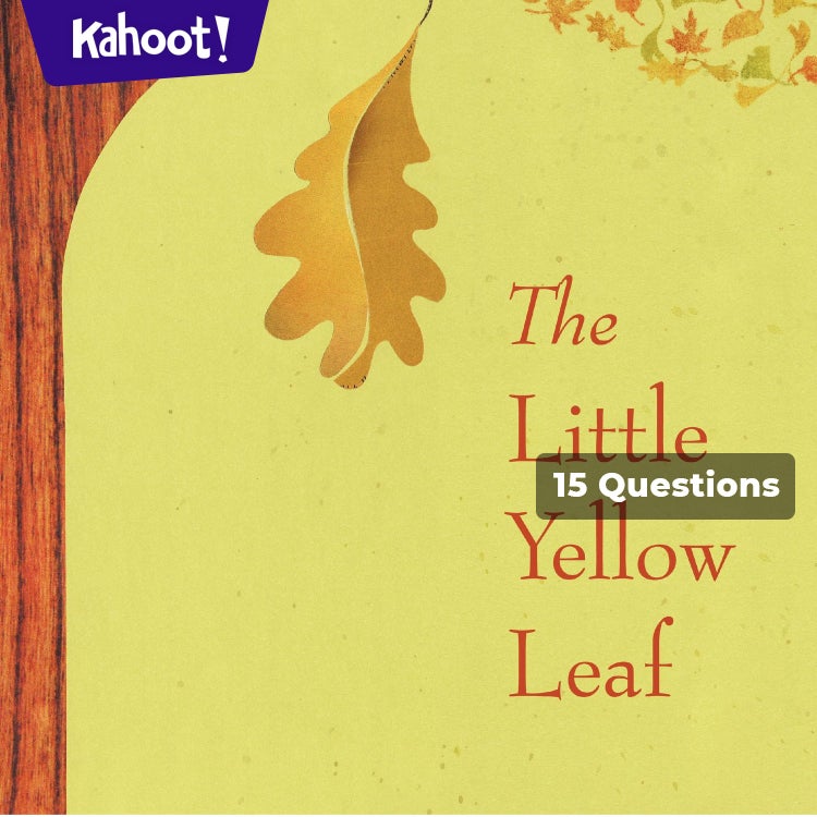 The Little Yellow Leaf - Kahoot! Quiz