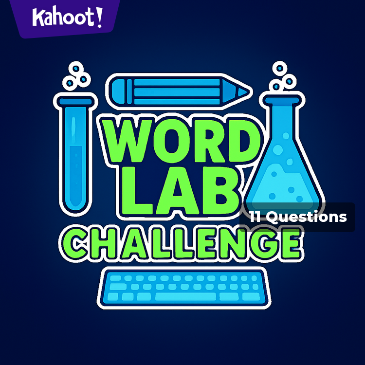 Word Lab Challenge #7 (Chocolate) - Kahoot! Quiz