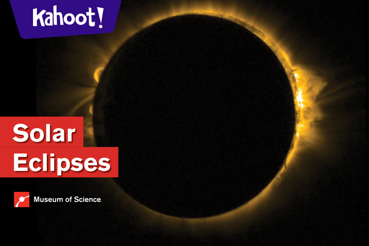 Solar Eclipses - Kahoot! Quiz