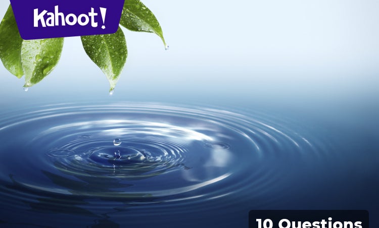 Biology: Properties of Water - Kahoot! Quiz