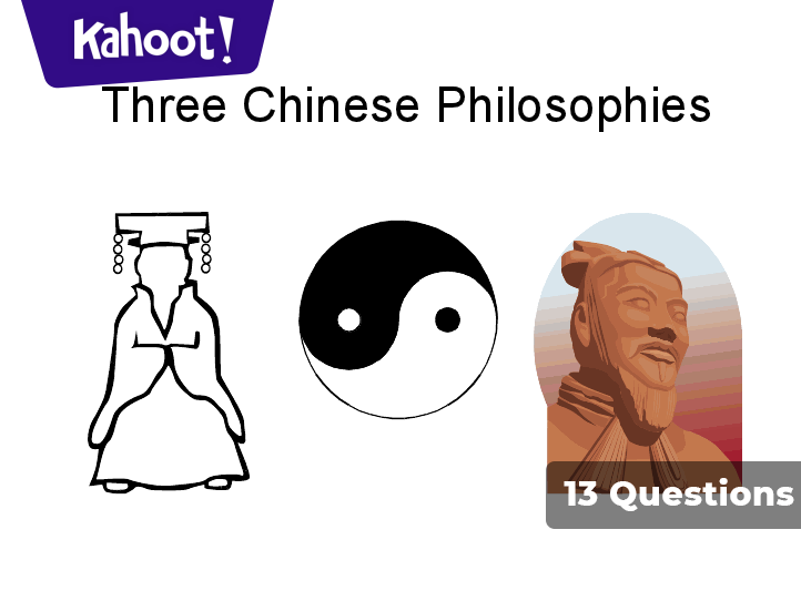 Three Chinese Philosophies - Kahoot! Quiz