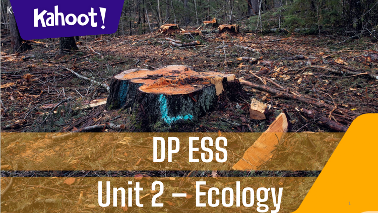 IB ESS Topic 2.1: Species and Populations - Kahoot! Quiz