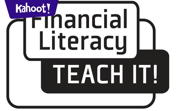 Financial Literacy Prep for W!SE 1-30 - Kahoot! Quiz
