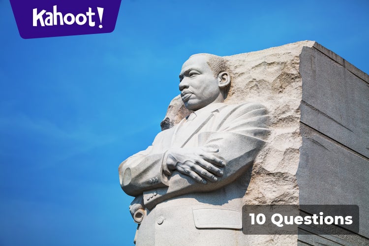 Martin Luther King, Jr. - Kahoot! Quiz