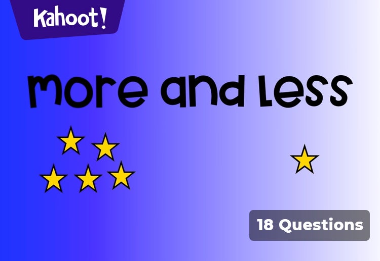 More or Less - Kahoot! Quiz
