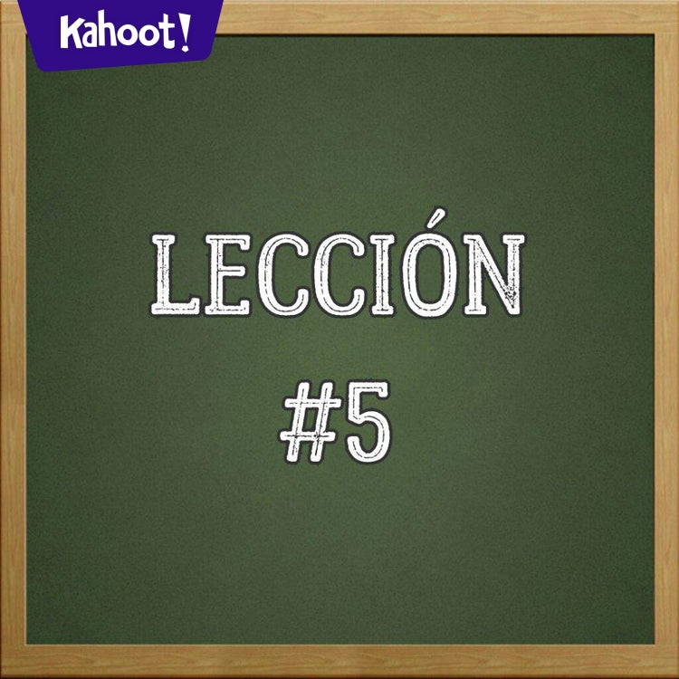 Lección 5.0: Test Review (Senderos 2) - Kahoot! Quiz