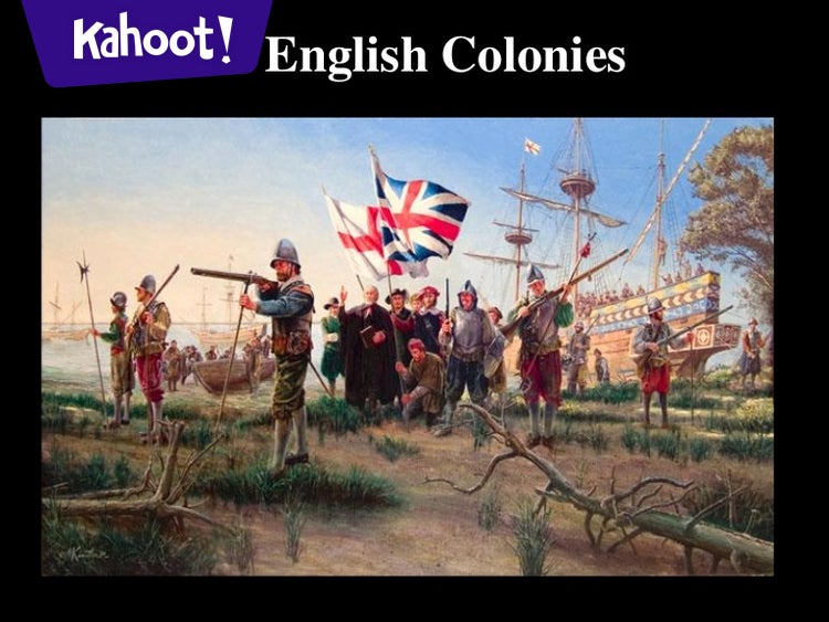 Chapter 3: Colonial America - Kahoot! Quiz
