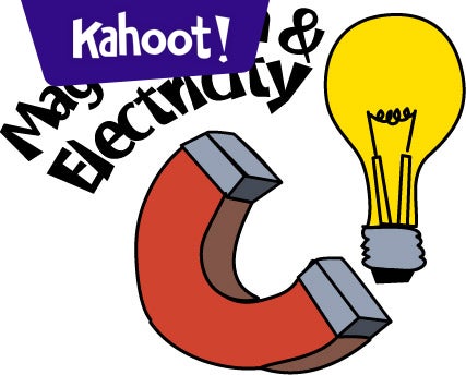 Electricity and Magnetism - Kahoot! Quiz