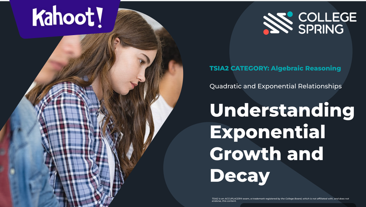 Understanding Exponential Growth and Decay - Kahoot! Quiz