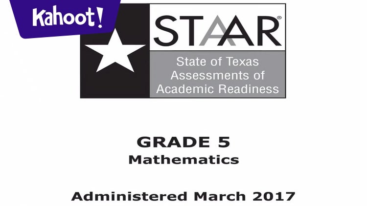 STAAR Mathematics Test (4th-5th Grade) - Kahoot! Quiz
