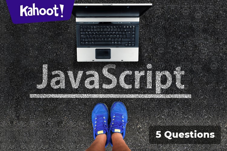 Intro to Javascript - Kahoot! Quiz