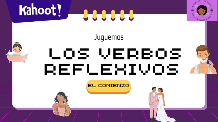 LOS VERBOS REFLEXIVOS - Kahoot! Quiz