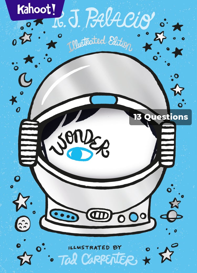 Literature: WONDER by RJ Palacio - Kahoot! Quiz