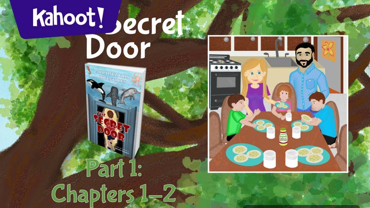 The Secret Door Part 1 Ch 1-2 (Martinez Kids Adventures) - Kahoot! Quiz