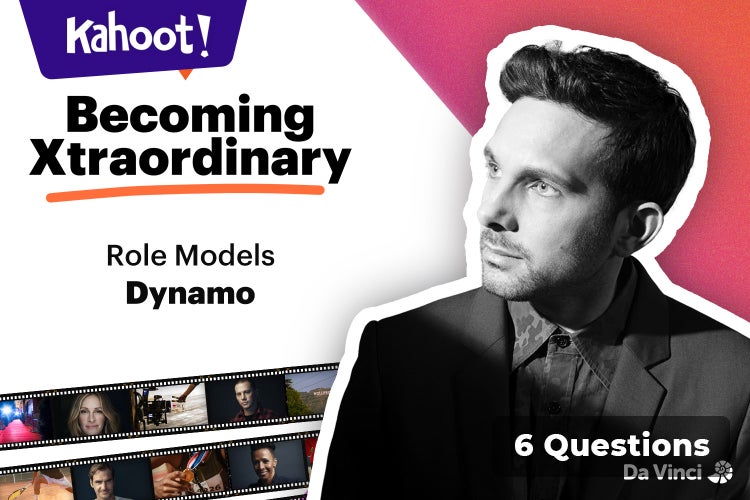 Role Models: Dynamo - Kahoot! Quiz