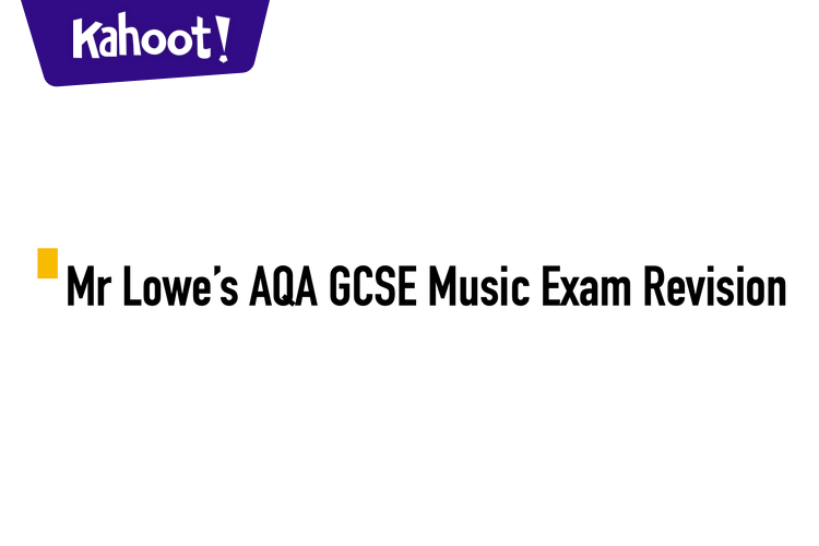 GCSE Music Revision: Instruments & Groups - Kahoot! Quiz