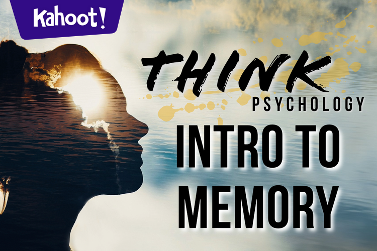 Psychology - Introduction to Memory - Kahoot! Quiz