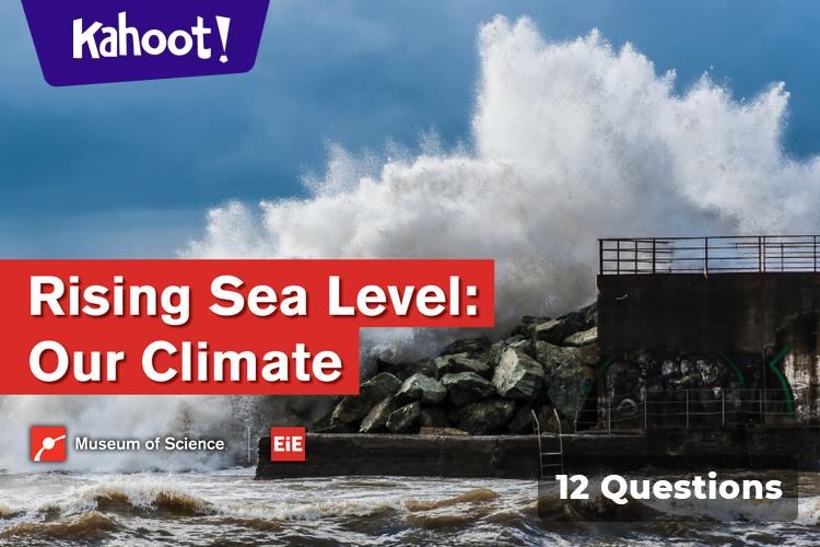 Rising Sea Level: Sensing Our Climate - Kahoot! Quiz