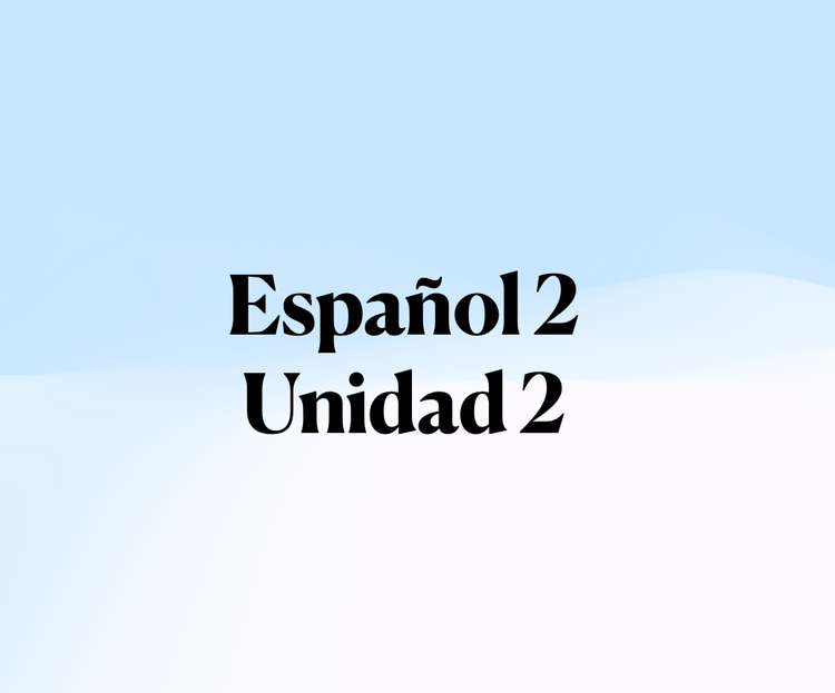 ¡Qué Chévere! Level 2 Unit 2 - Kahoot! Course