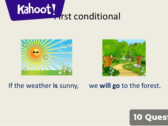 Zero and First conditional - Kahoot! Quiz