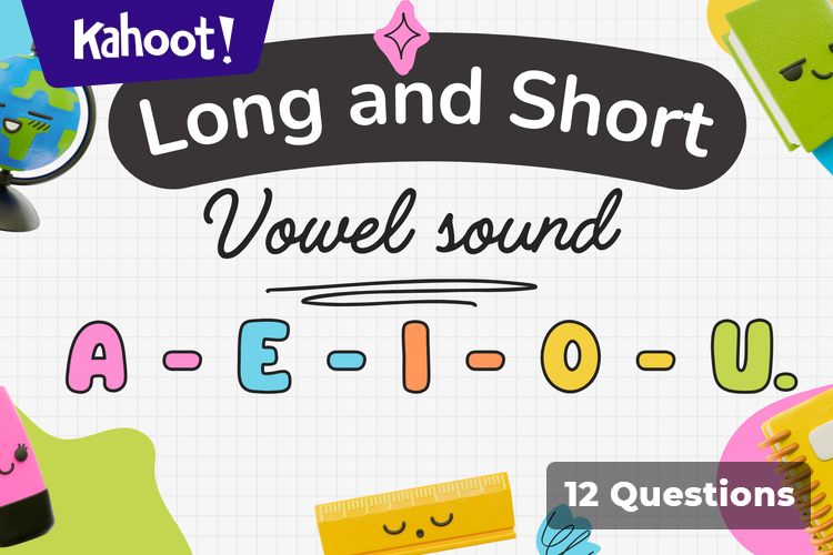 Long and Short Vowel Sound Fun! - Kahoot! Quiz
